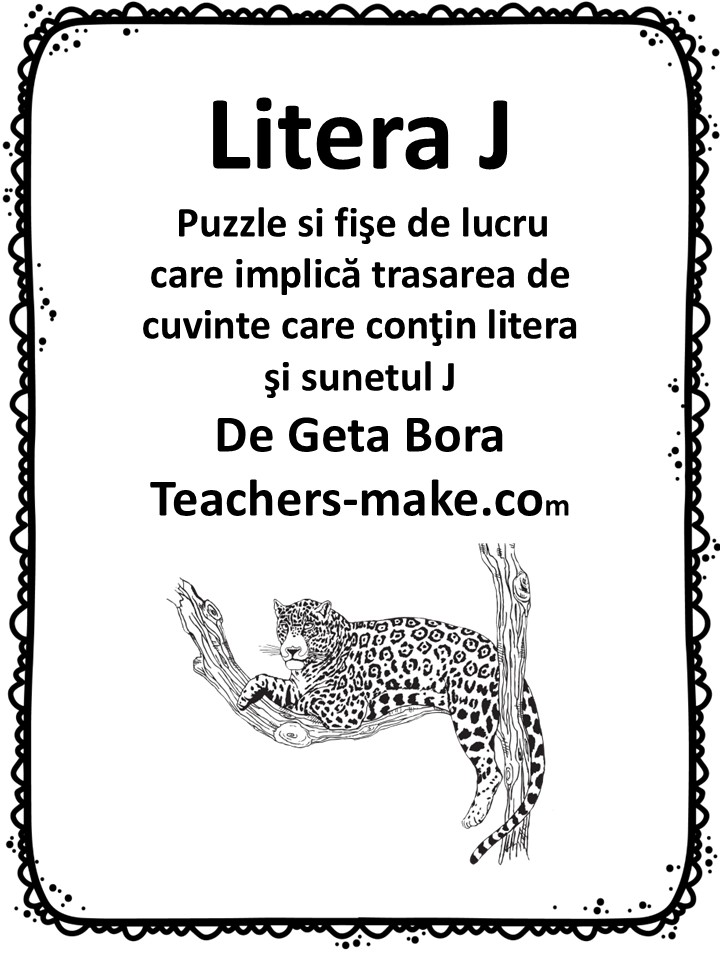 Litera și sunetul ”J” ( ”j”) – Teachers make