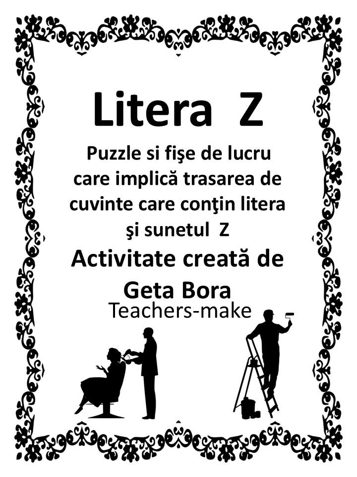 Litera şi sunetul Z (z) – Teachers make