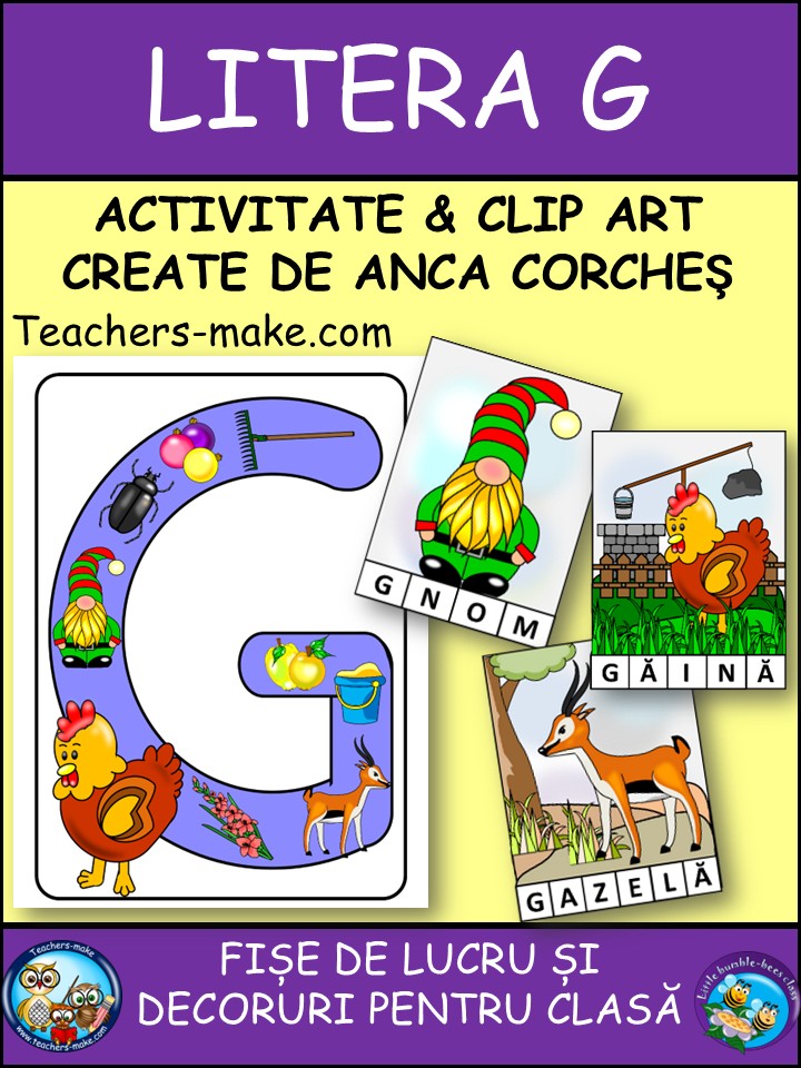 LITERA G/ACTIVITATE & CLIP ART CREATE DE ANCA CORCHEŞ – Teachers make