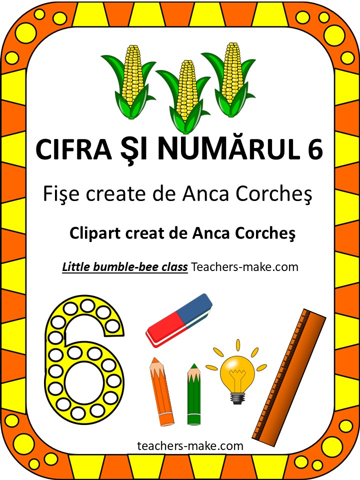 CIFRA ŞI NUMĂRUL 6 – Teachers make